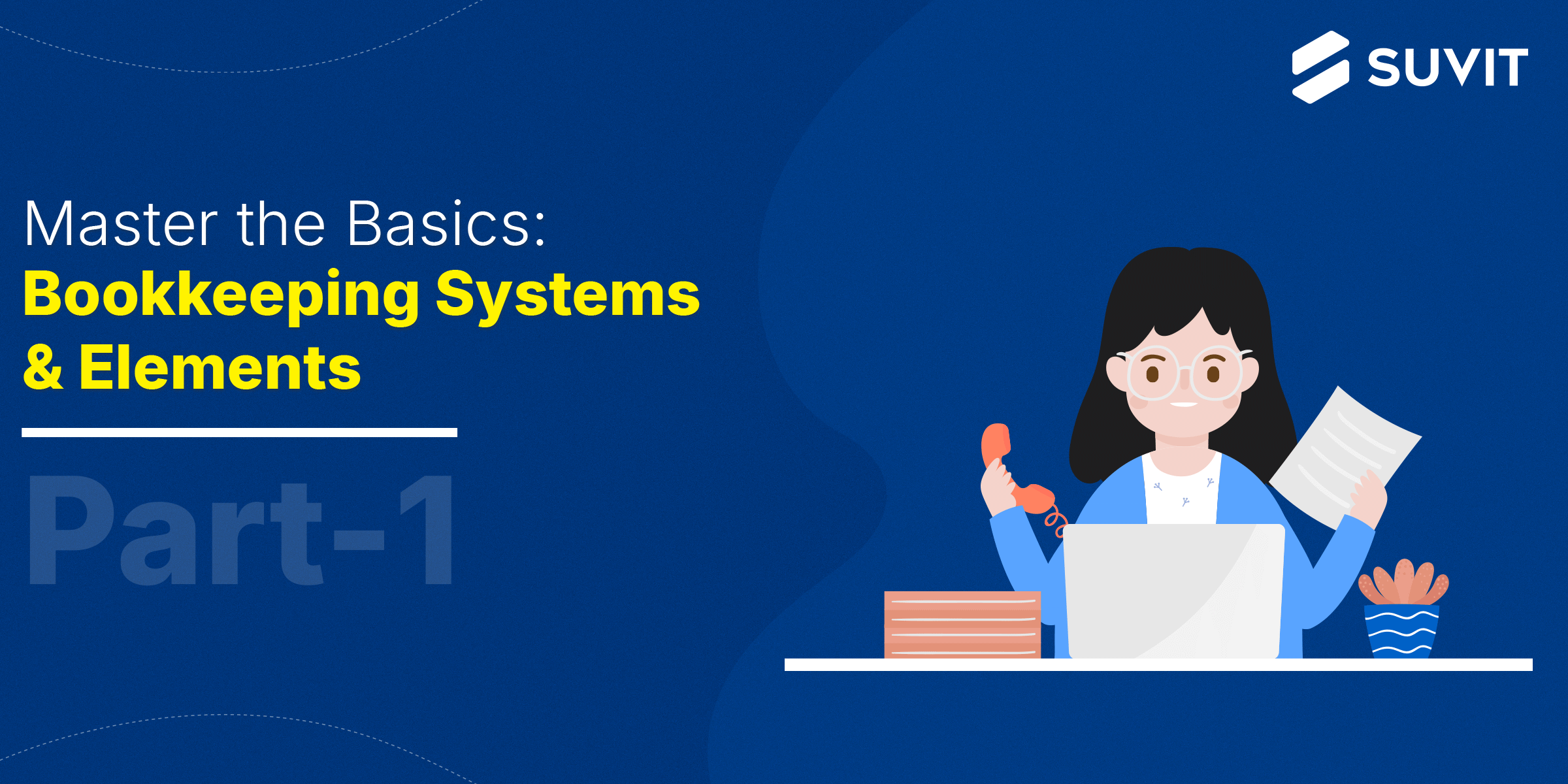 What is Bookkeeping? Types, Elements, & Automation Benefits