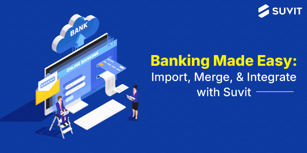 Do Banking Operations in Suvit’s Advanced Automated Tool