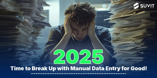 Is It Possible to Eliminate Manual Data Entry in 2025? Is It Possible to Eliminate Manual Data Entry in 2025?