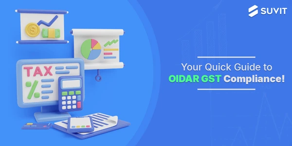 OIDAR GST Registration: A Detailed Guide on its Process