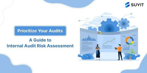 How to Organize Internal Audit Risk Assessment