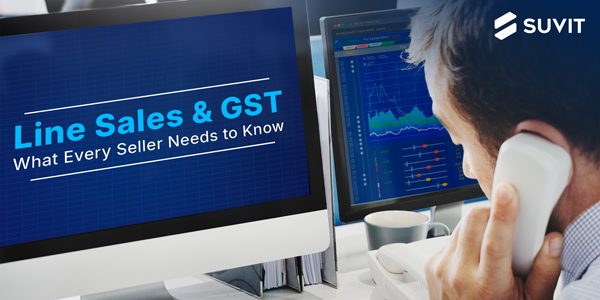 GST Rules for Line Sales: What You Should Know