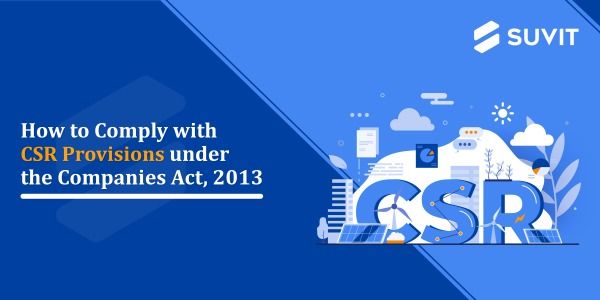 How to Comply with CSR Compliance under the Companies Act