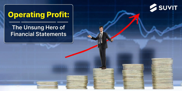 Operating Profit Explained: A Guide for Businesses & Investors