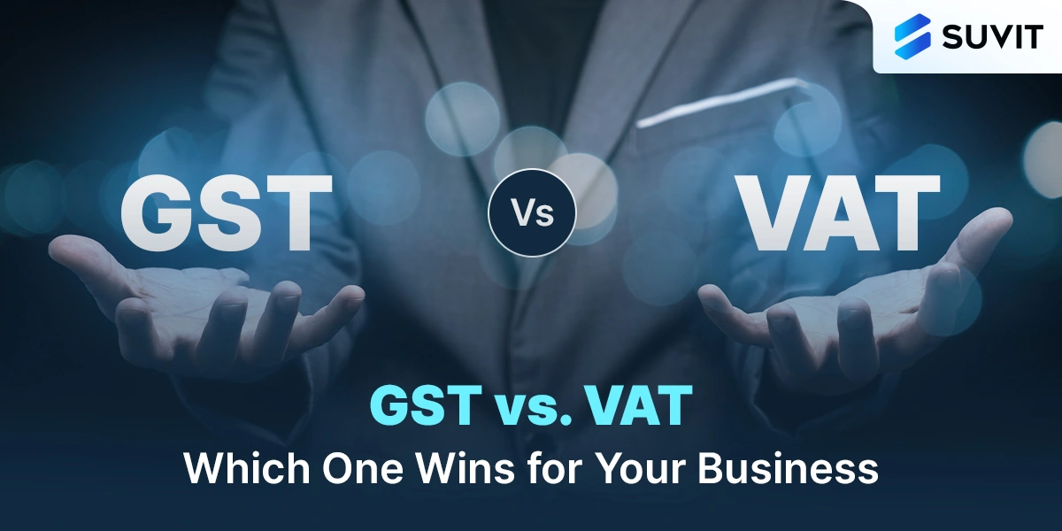 GST vs. VAT: Key Differences Explained for Indian Businesses