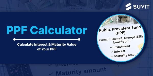 How to Use a PPF Calculator to Plan Your Long-Term Savings