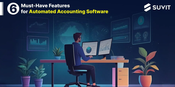 6 Features to Look for in an Automated Accounting Software