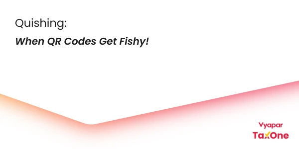What is Quishing? How to Prevent QR Code Phishing Scams
