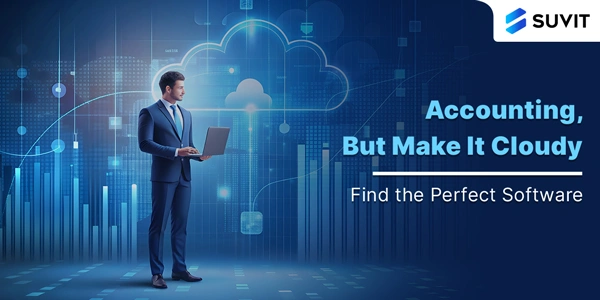 5 Key Features to Look for in Cloud-Based Accounting Software