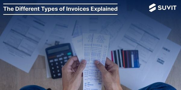 Types of Invoices: A Guide to Understanding Invoice Formats