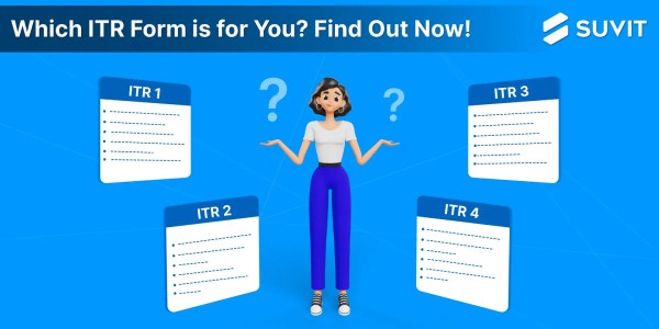 ITR Forms Explained: Which Form is Right for You?