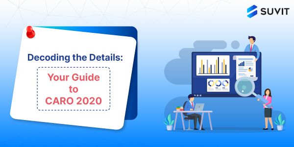 CARO 2020: Reporting Requirements, Applicability, Exemptions