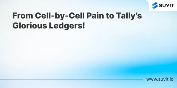Excel to Tally XML: Step-by-Step Data Import Guide