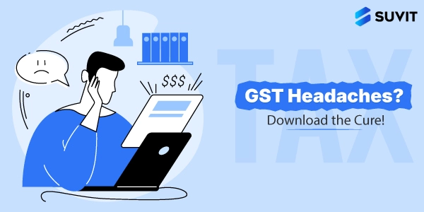 GSTN e-Services Mobile App & Website: Track, Verify, Comply
