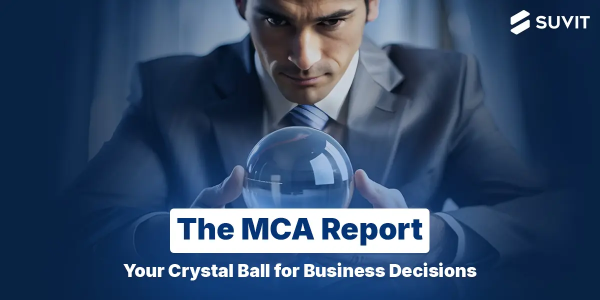 MCA Report: The Secret Tool Every Indian Business Needs!