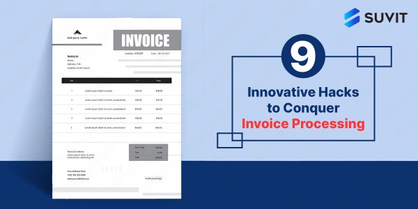 9 Innovative Approaches To Invoice Processing