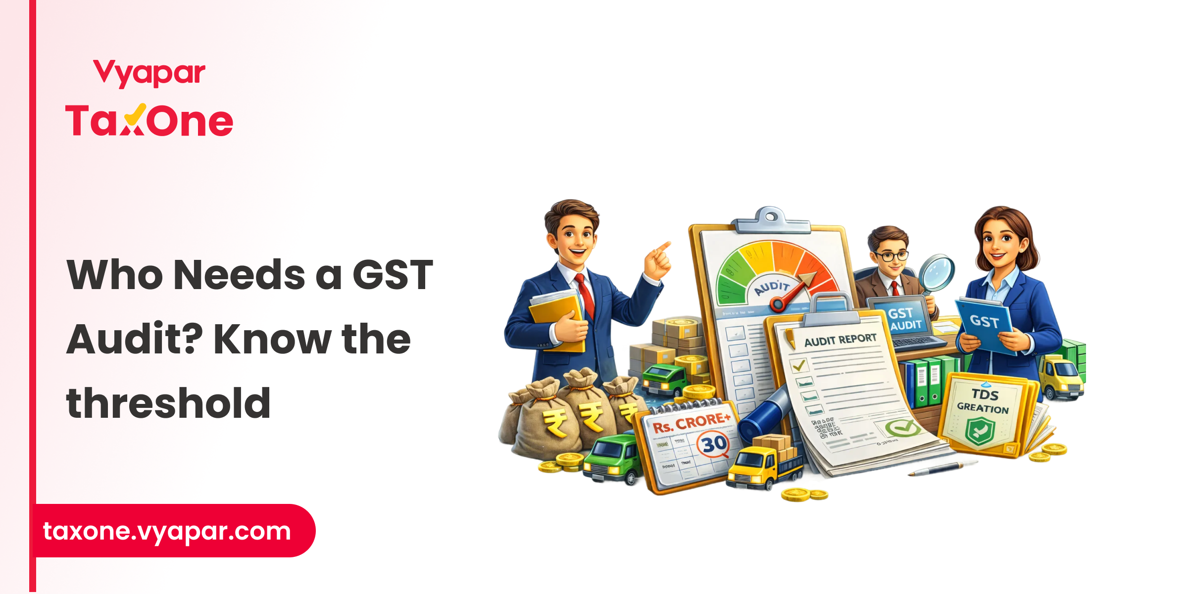 GST Audit Applicability And Limits| Requirements & Deadlines