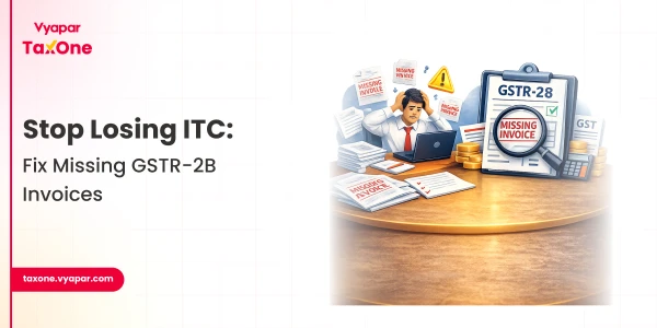 Invoice Not Reflected in GSTR-2B: Common Causes & Solutions